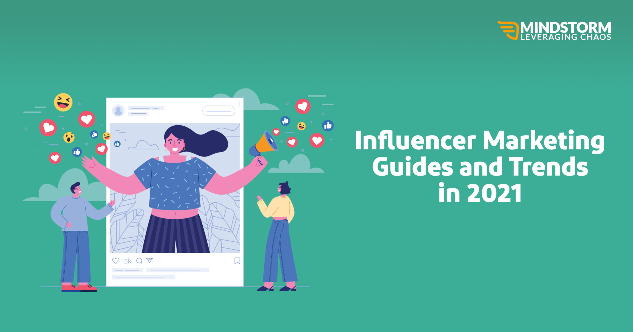 Influencer Marketing Guides & Trends in 2021 | Mindstorm