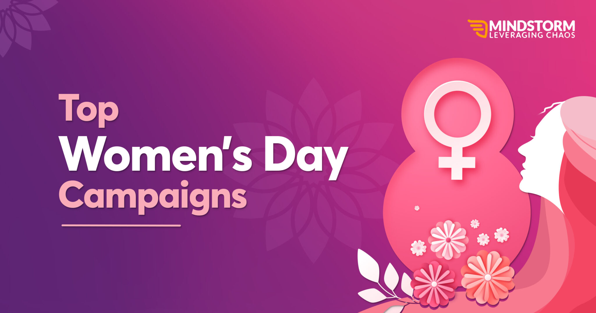 Top Women’s Day Campaigns by Brands | Mindstorm