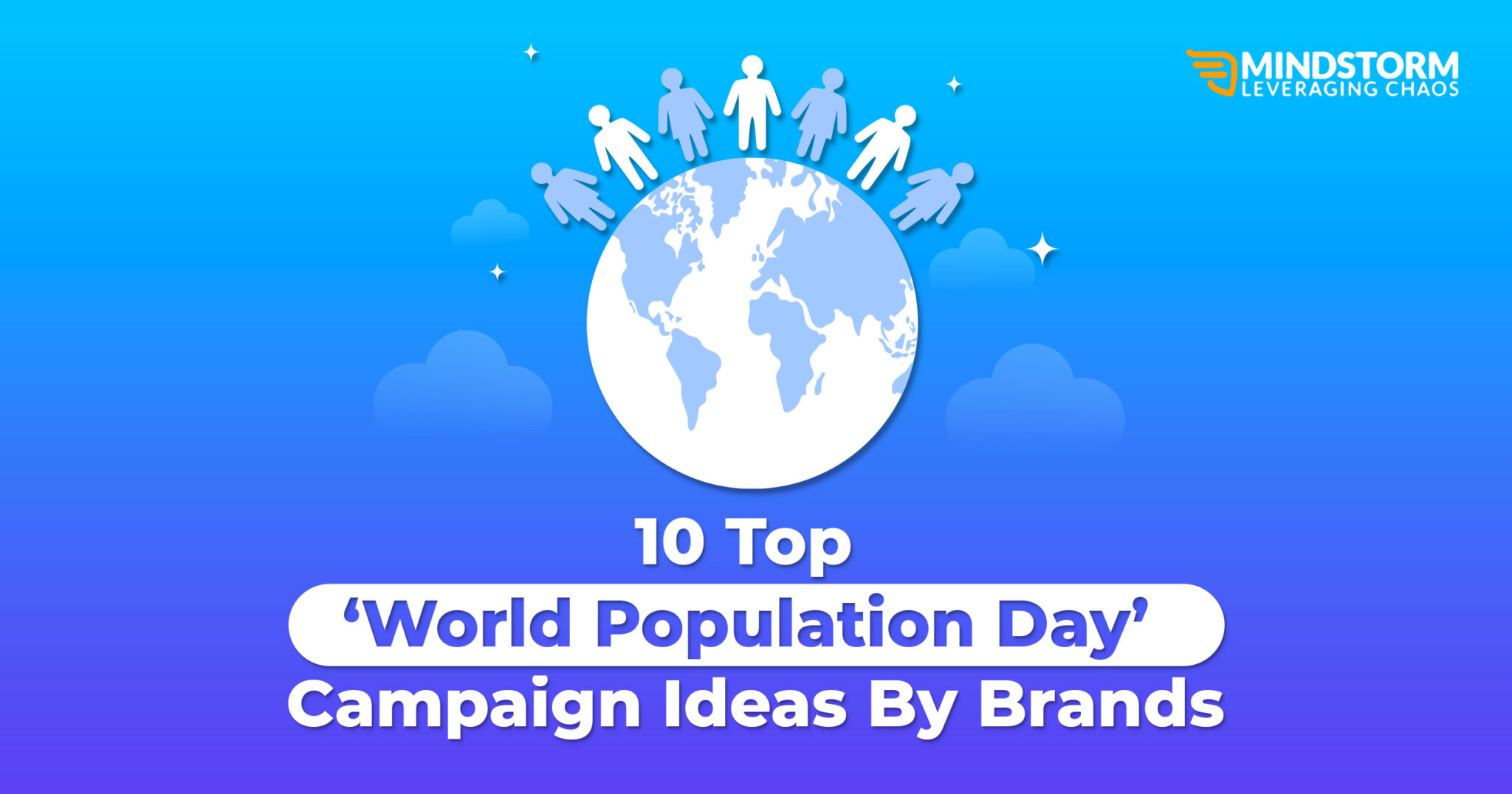Top 10 World Population Day campaigns by brands - Mindstorm